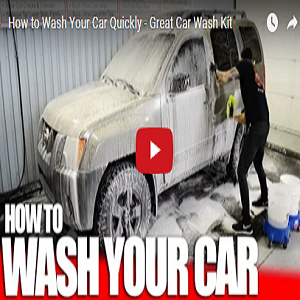 How To Wash Your Car Quickly - Great Car Wash Kit