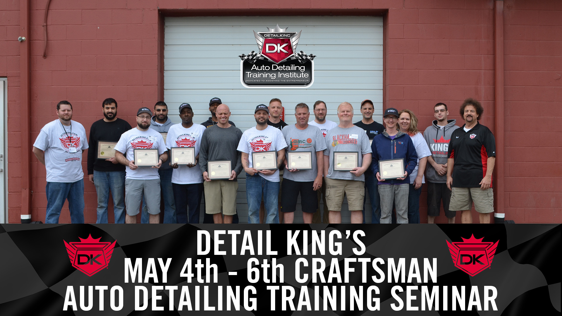 May 4th - 6th 2018 Craftsman Detailing Training Class - Detail King