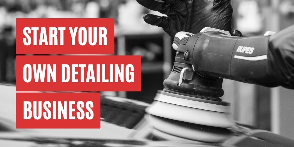 How to Start a Car Detailing Business: Step-by-Step Guide