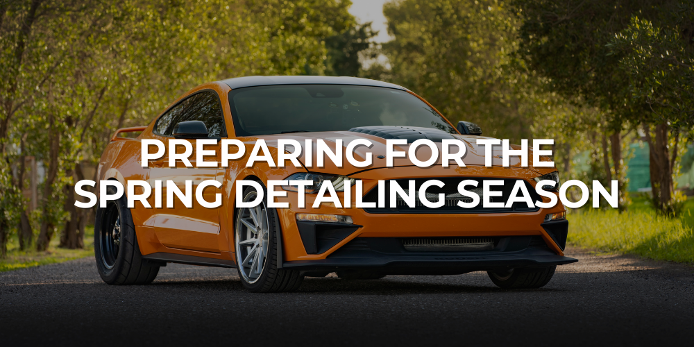 Spring Detailing Tips for 2025: Get Your Car & Business Ready