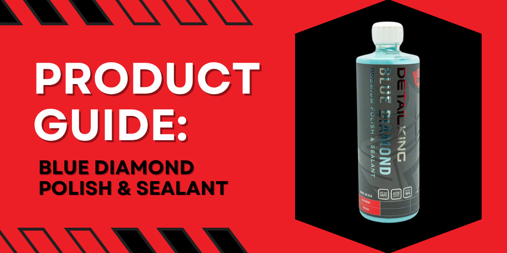 Blue Diamond Polish: The Ultimate Detailing Polish & Sealant